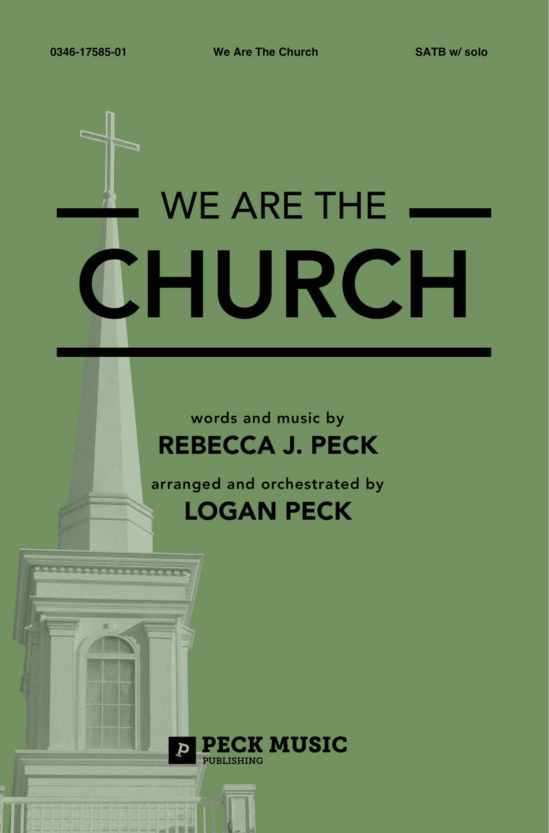 We Are The Church - choral arrangement| Peck Music Publishing